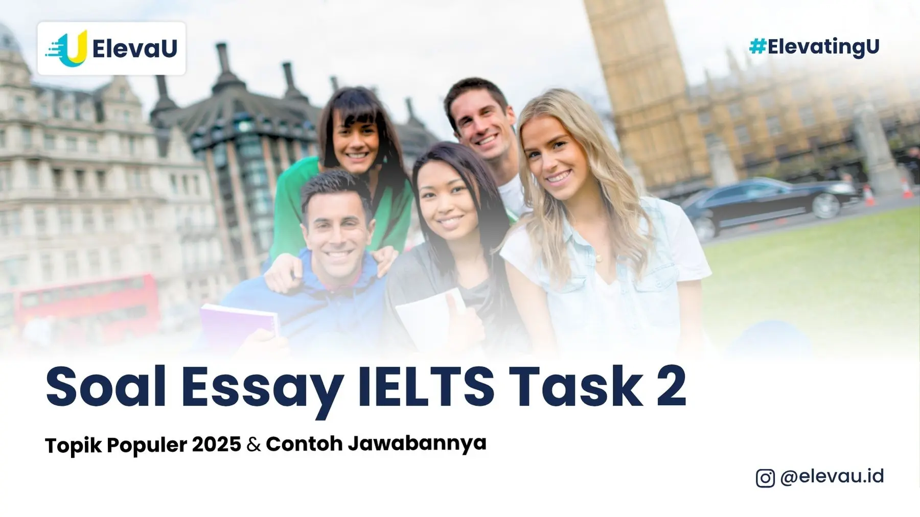 Contoh Soal Essay IELTS Writing Task 2 & Contoh Jawabannya